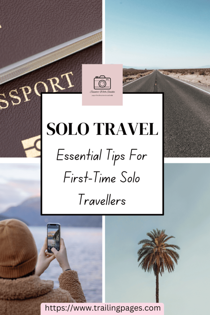 Essential Tips For First Time Solo Travellers - Saunter With Sanika