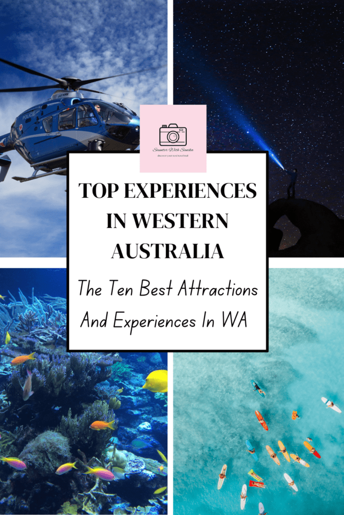 Top Ten Attractions and Experiences In Western Australia - Saunter With ...